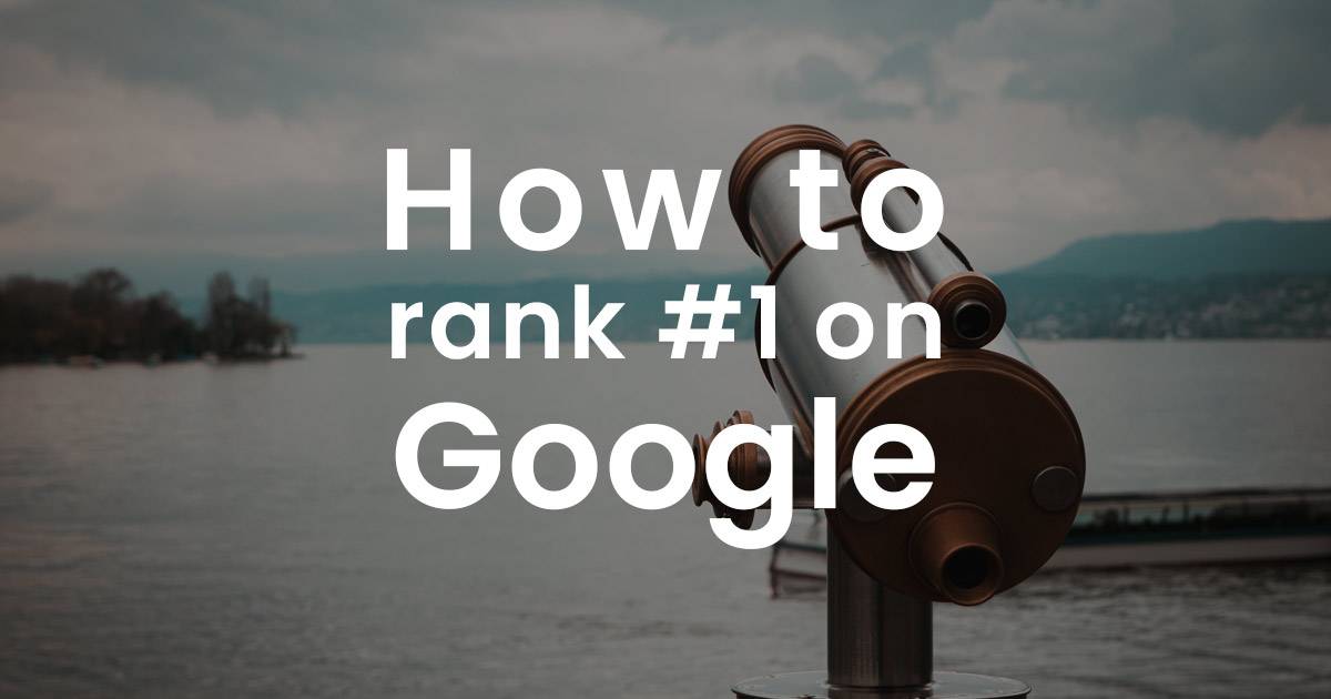 How to rank number one on Google | One Web Creations